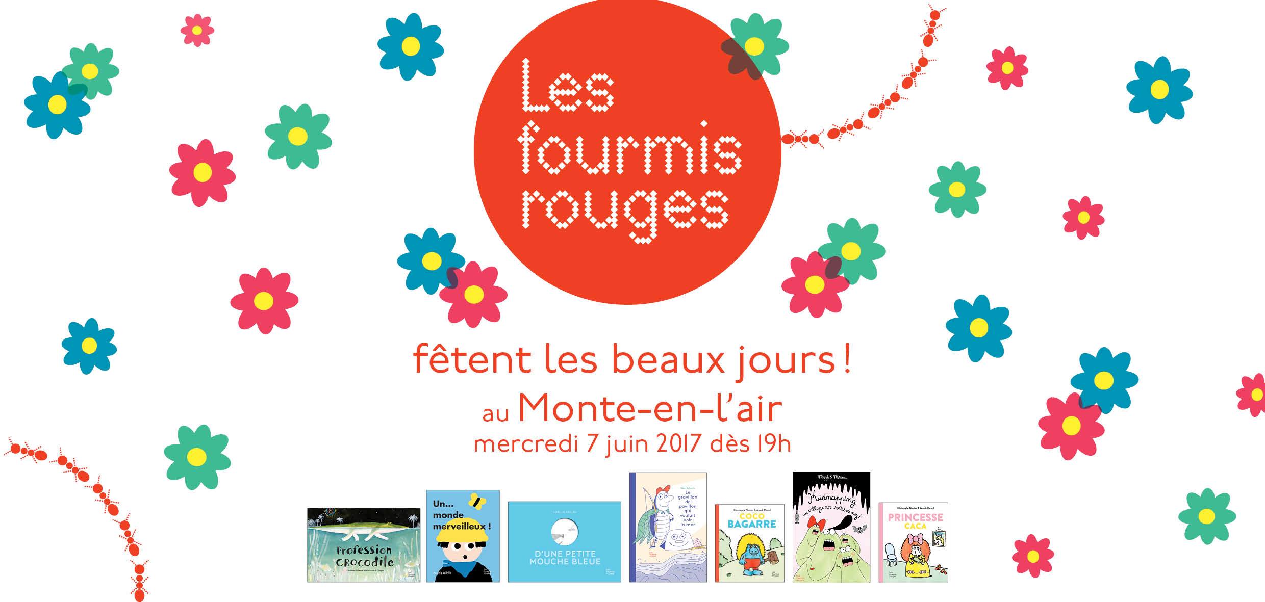 Les éditions Les Fourmis Rouges fêtent le printemps ! – Le Monte-en-l'air